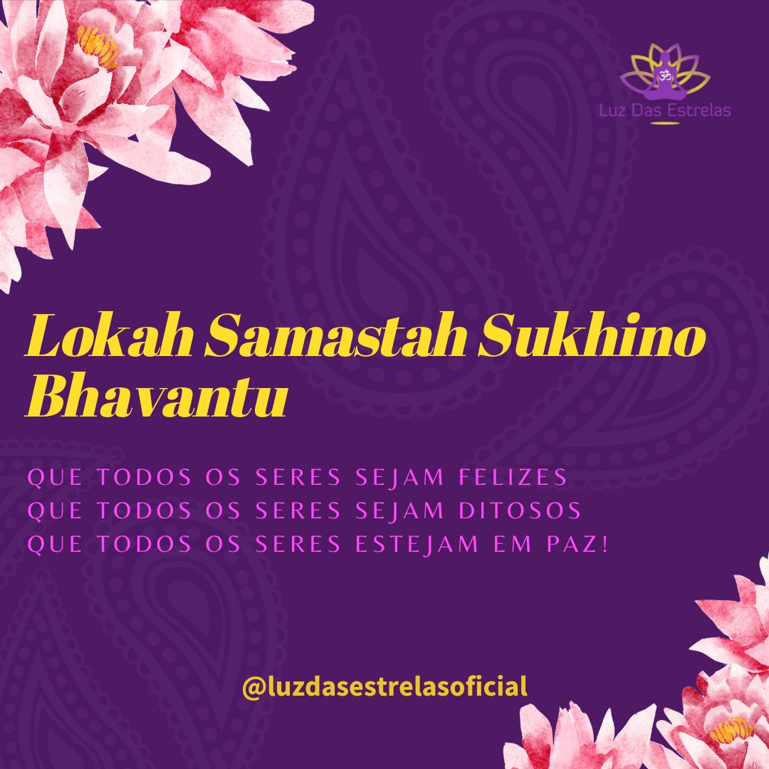 Meditação com o Mantra Lokah Samastah Sukhino Bhavantu - Luz das Estrelas